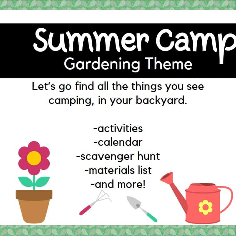 Backyard Summer Camp: Gardening Theme - Forgetful Momma Shop