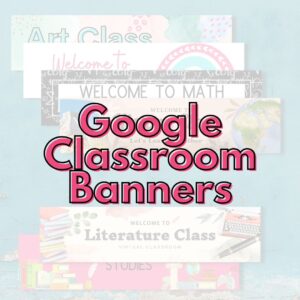 20 Google Classroom Banners - Forgetful Momma Shop